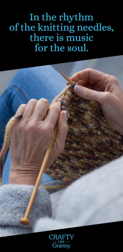 Rhythm of Knitting Needles Music for the Soul - Crafty Like Granny